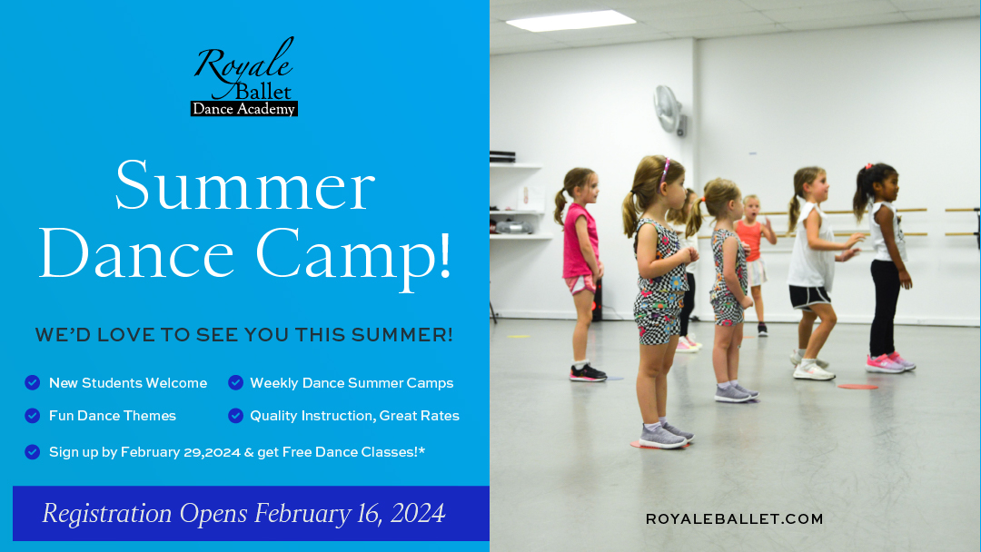 2024 Summer Dance Camp – Registration Now Open! | royaleballet.com